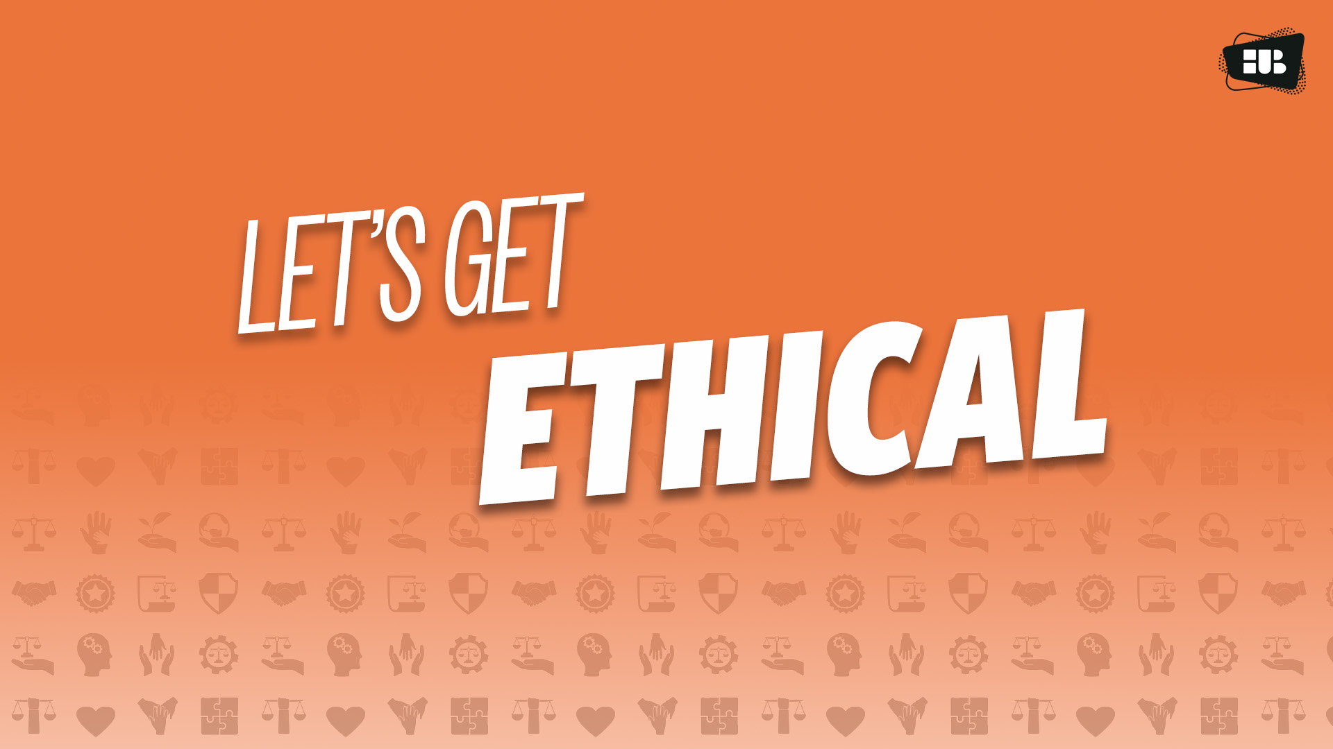 Let's Get Ethical Ep1 - BUas HUB